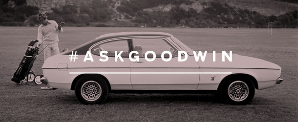 Ask Goodwin - Will you be changing your old-fashioned views on ...